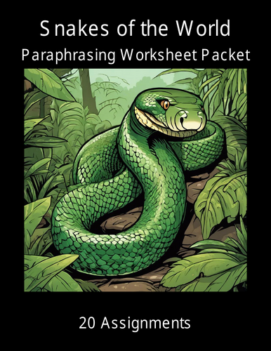 Snakes of the World Paraphrasing Worksheet Packet (20 Assignments ...