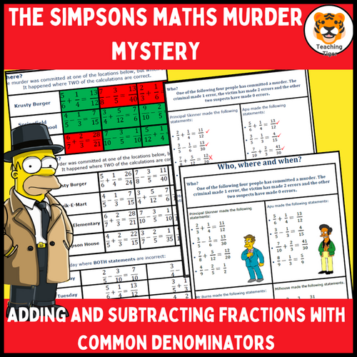 Simpsons Maths Murder Mystery: Fun Adding and Subtracting Fractions ...