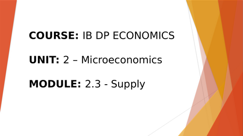 IBDP Economics- 2.3 Supply | Teaching Resources