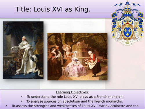 GCSE History - The French Revolution - Louis XVI | Teaching Resources