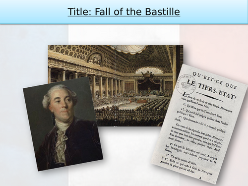 GCSE History - The French Revolution - Fall of Bastille | Teaching ...