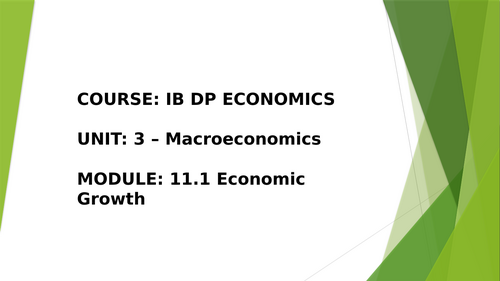 IBDP Economics 11. Macroeconomic Objectives II Economic Growth ...