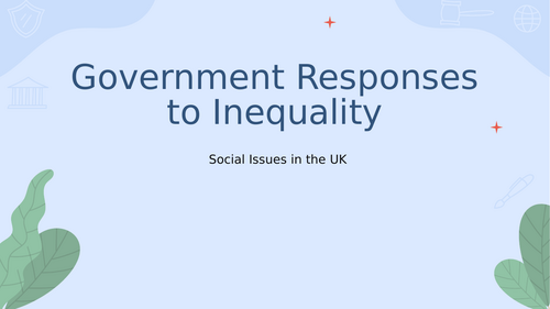 Higher Modern Studies Government Responses to Inequality in the UK ...