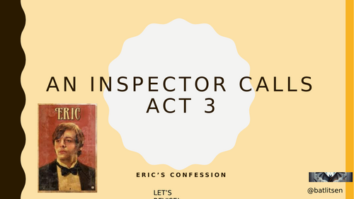 "An Inspector Calls Act 3: SEND-Friendly Revision Lesson and Worksheet on Eric’s Confession ...