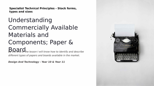 AQA DT Specialist Technical Principles - Stock Forms - Paper and Board ...