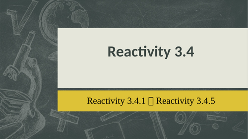 Reactivity 3 / IB Chemistry / Reactivity 3.4 (SL + HL) | Teaching Resources
