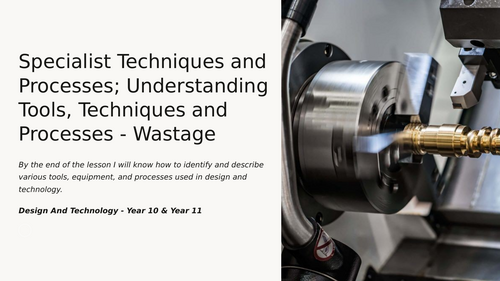 AQA DT Specialist Technical Principles - Processes - Wastage | Teaching ...