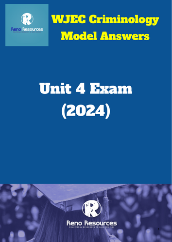 WJEC Criminology Unit 4 2024 Exam Model Answers | Teaching Resources