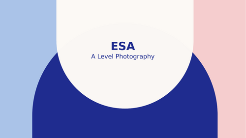 A Level Photography ESA Exam 2025. Lesson guidance PPT | Teaching Resources