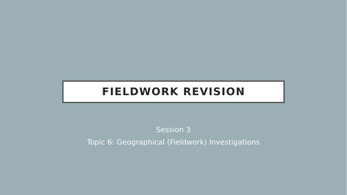 Edexcel B GCSE Geography Paper 2 Fieldwork Revision | Teaching Resources