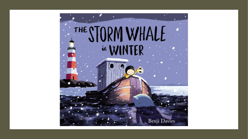The storm whale in the winter by Benji Davies | Teaching Resources