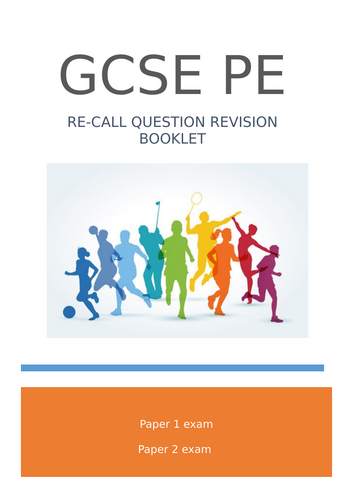 GCSE PE - Paper 1 and Paper 2 - Revision question booklet (with and ...