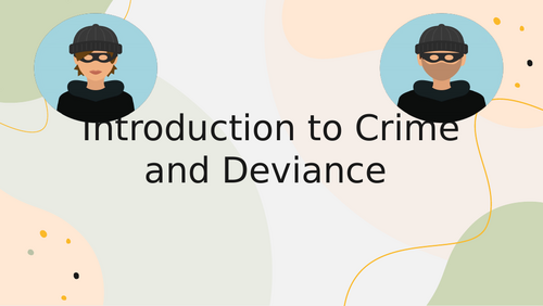 Sociology Crime and deviance Lessons | Teaching Resources