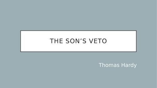 The Son's Veto by Thomas Hardy | Teaching Resources