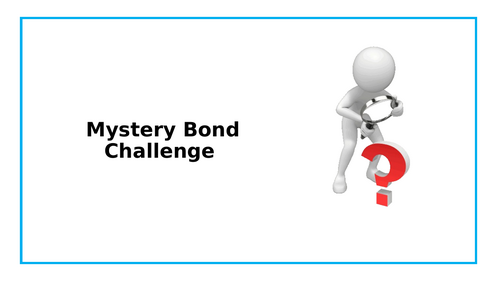 N5 Chemistry Mystery Bonding Challenge | Teaching Resources