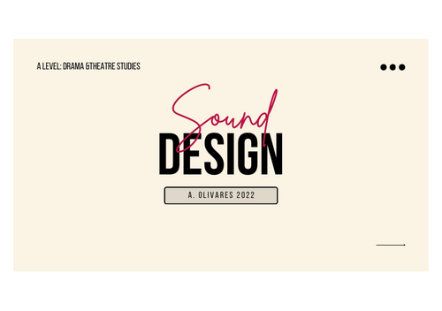 SOUND DESIGN - A Level: Drama &Theatre Studies | Teaching Resources