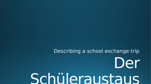 IGCSE_GERMAN_School Exchanges_Der Schüleraustausch | Teaching Resources
