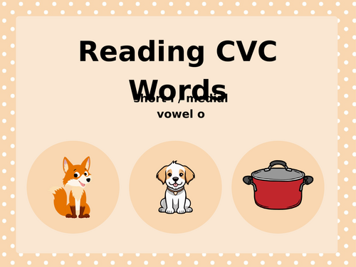 Reading CVC words phonics powerpoint - medial vowel o | Teaching Resources