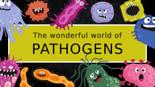 Pathogens Lesson | Teaching Resources