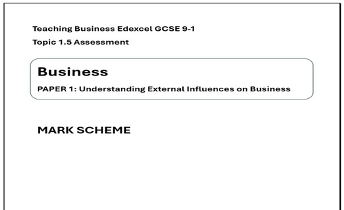 Edexcel GCSE Business - Theme One Topic Assessments & Mark Schemes | Teaching Resources