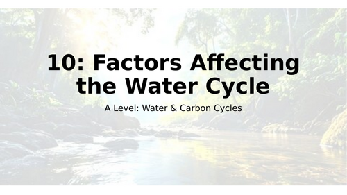 A Level Water & Carbon Cycles | Teaching Resources