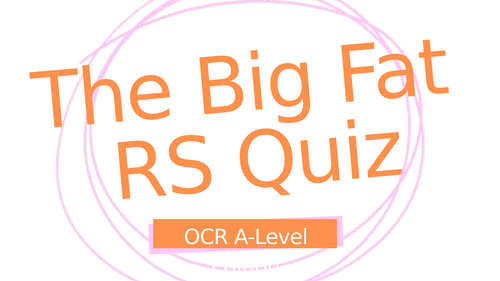 The Big RS Quiz (RS A-level OCR) | Teaching Resources