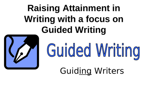 Staff CPD: Mastering Guided Writing. (Ideal for Inset & Twilight ...