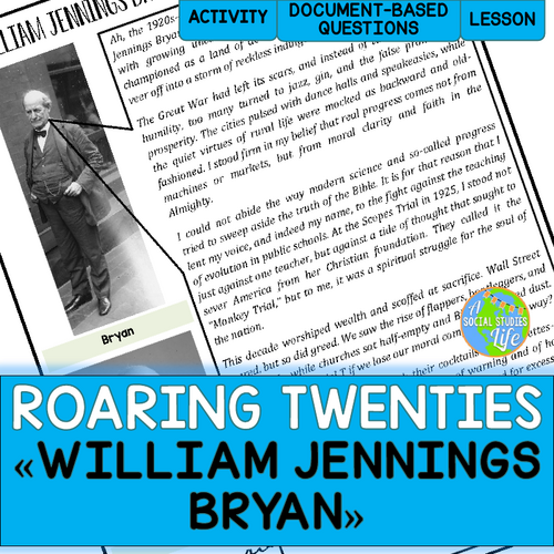 William Jennings Bryan on the Roaring Twenties POV | Teaching Resources
