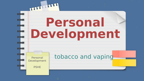 PSHE/RSE Personal Development Drugs awareness lesson: Tobacco and ...