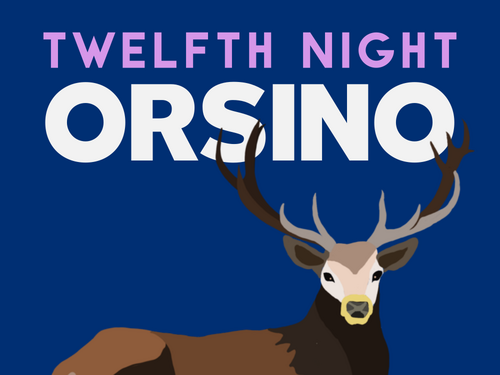 Twelfth Night: Orsino | Teaching Resources