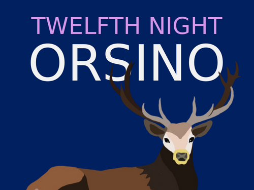 Twelfth Night: Orsino | Teaching Resources