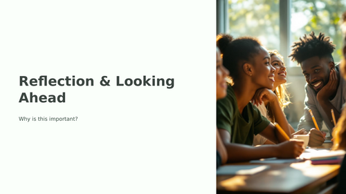 Assembly/Presentation - Reflection and Looking Ahead | Teaching Resources