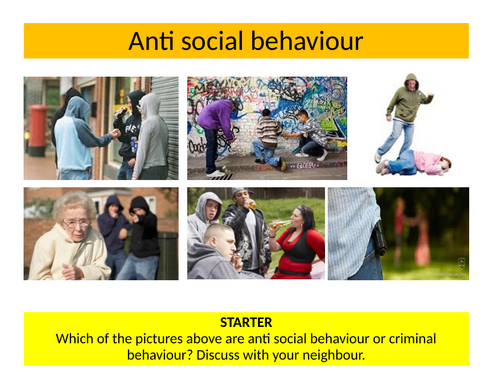 Year 7 PSHE: Anti Social Behaviour | Teaching Resources
