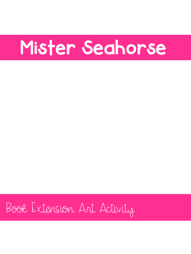 Mr. Seahorse Activity | Teaching Resources