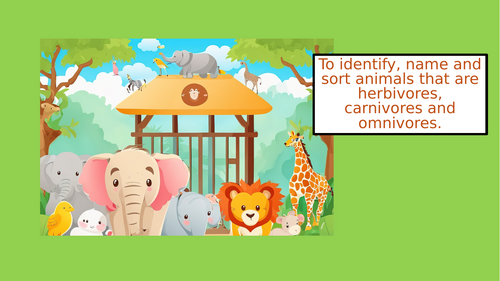 KS1 To identify,name and sort animals that are herbivores, carnivores ...