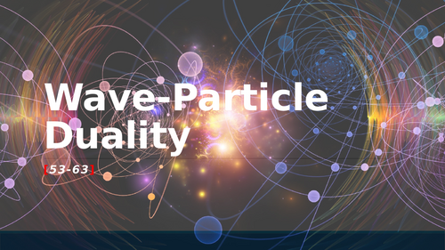 Quantum Physics / Wave-Particle Duality | Teaching Resources