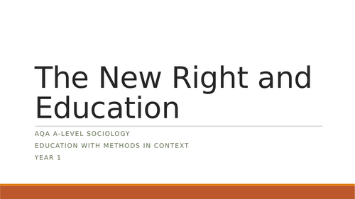 Sociology - Education with Theory and Methods - The New Right ...
