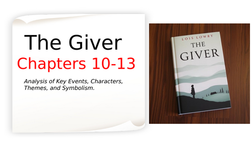 The Giver by Lois Lowry Chapters 10-13 PowerPoint (PPT) Summary and ...