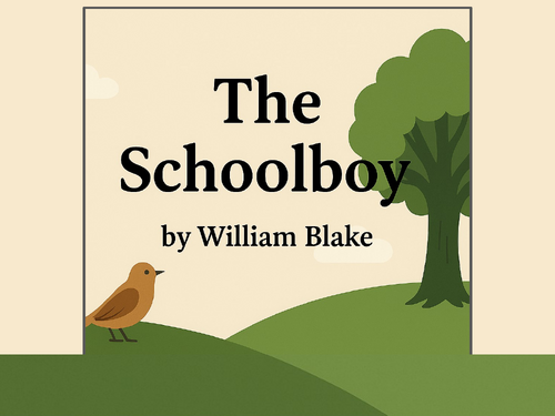 The Schoolboy by William Blake – 2025 EDUQAS GCSE Poetry Anthology (Examination 2027) | Teaching ...