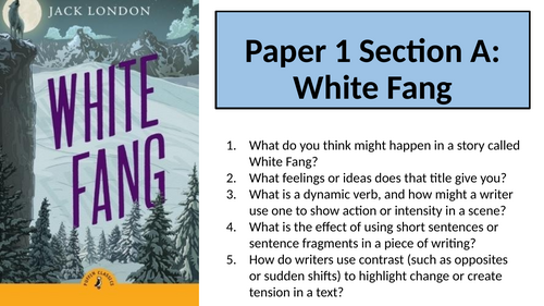 AQA English Language Paper 1 Section A - White Fang | Teaching Resources