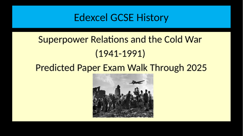 Edexcel Superpower Relations and the Cold War 1941-1991 - Predicted ...