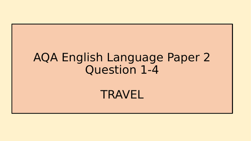 AQA English Language Paper 2 Question 1-4 - Travel Writing (Bryson ...