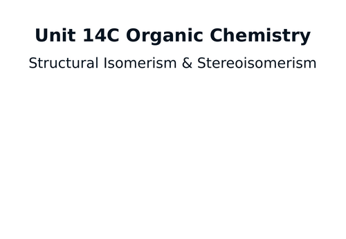 Unit 14 Organic Chemistry BTEC level 3 applied science | Teaching Resources