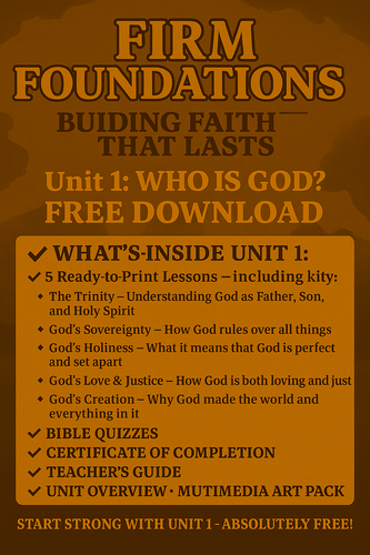 Firm Foundations - Unit 1 - Who IS God? | Teaching Resources