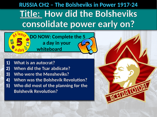 Edexcel GCSE 9–1 History: Russia 1917–41 Lesson 1: Early Consolidation ...