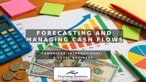 CAIE Business - 5.3 Forecasting and Managing Cash Flows | Teaching ...