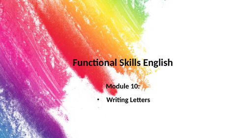 Functional Skills English Level 1 & 2: Module 10 – Writing Letters and ...