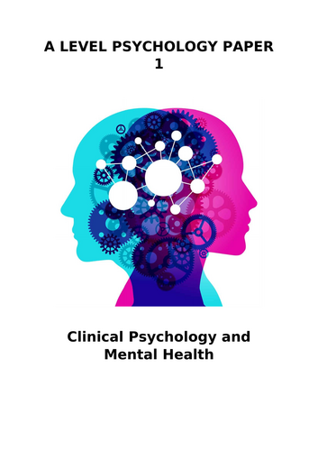 Clinical Psychology & Mental Health Booklet and Handout- AQA A Level ...