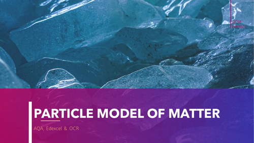 Particle Model of Matter | Teaching Resources