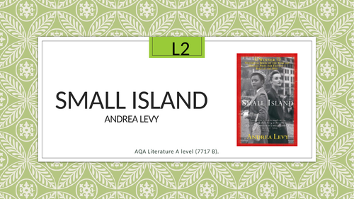 Small Island A Level English Literature Resources | Teaching Resources